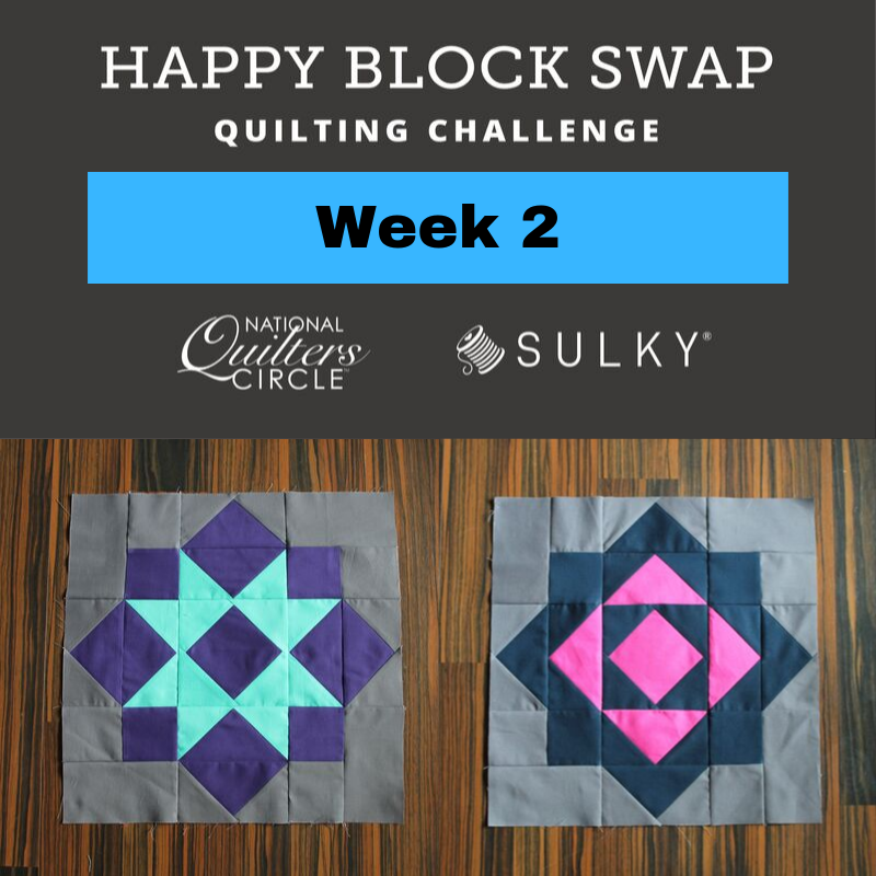 Week 2 Happy Block Swap Quilt Along with National Quilters Circle ...